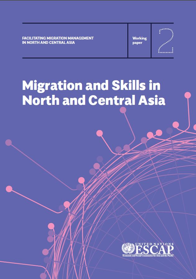 Migration and Skills in North and Central Asia (English & Russian) | ESCAP